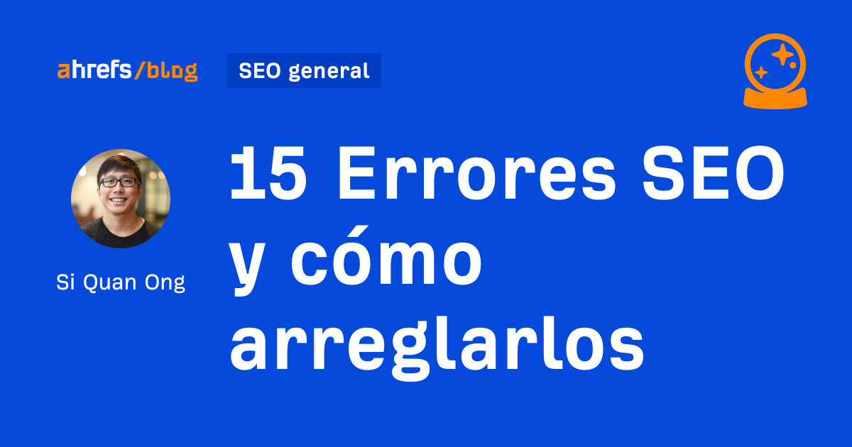 15 Errores SEO y cómo arreglarlos