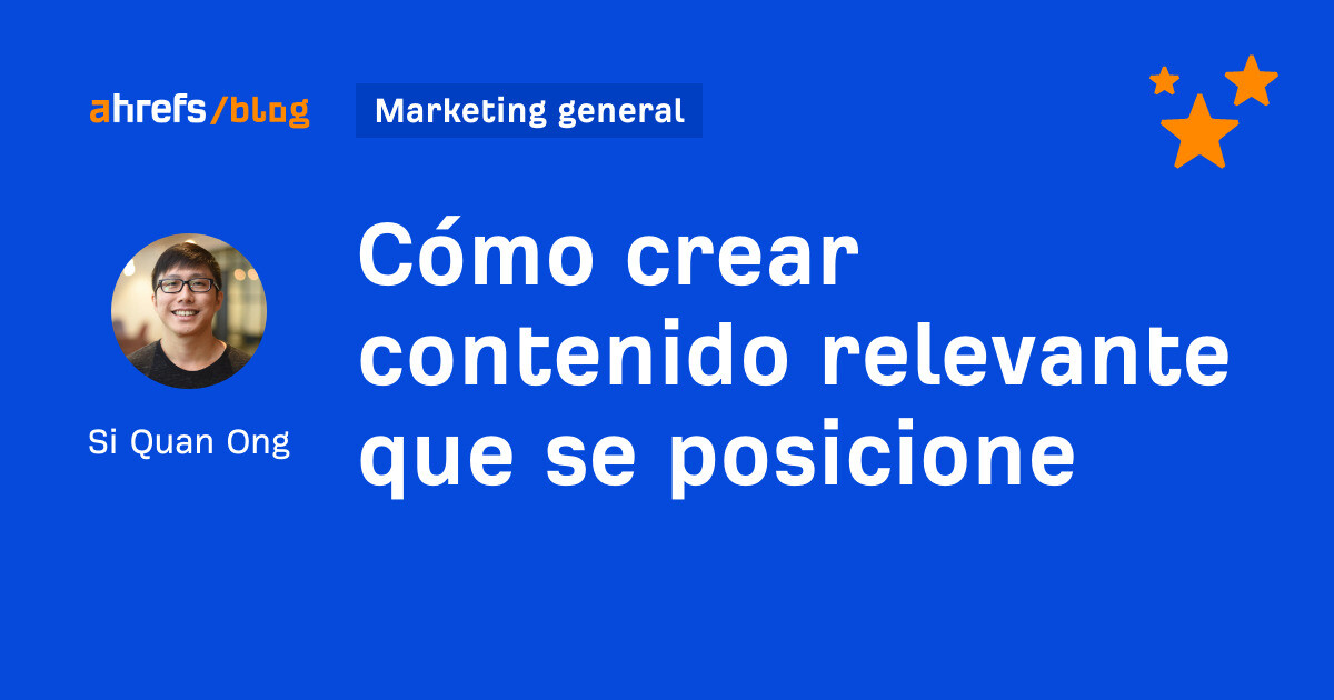 Cómo crear contenido relevante que se posicione