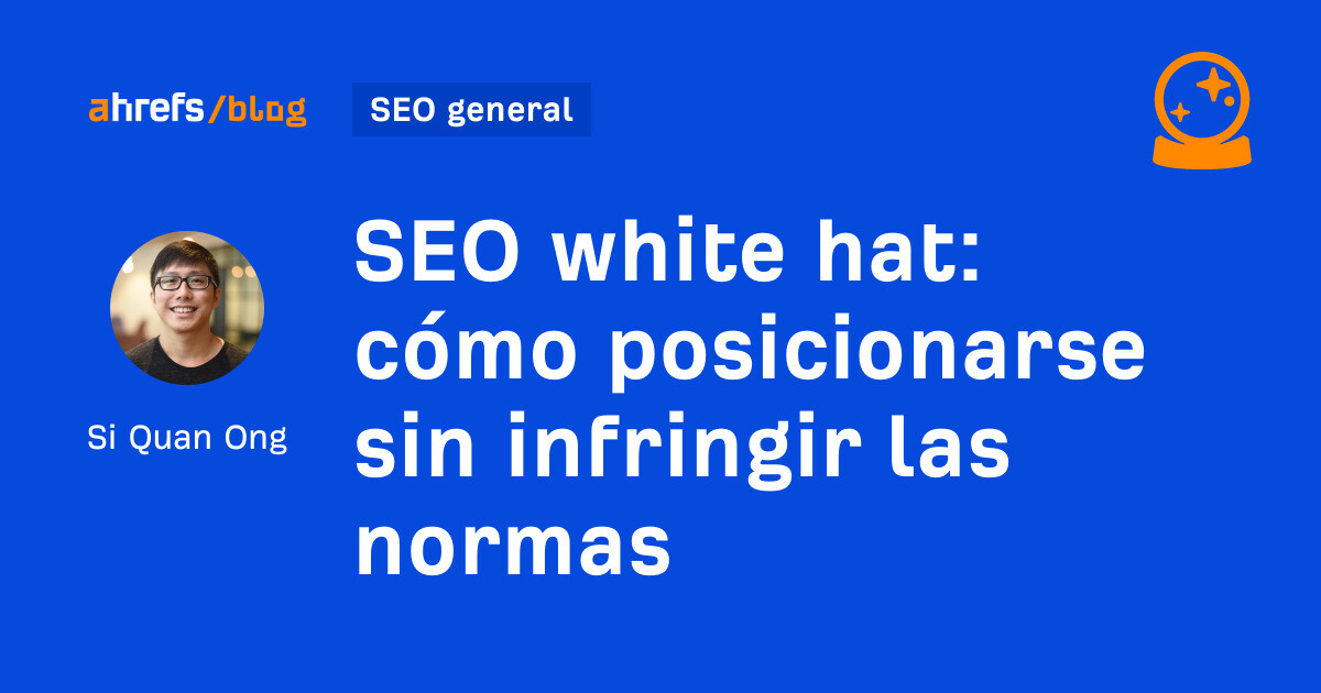 SEO white hat: cómo posicionarse sin infringir las normas