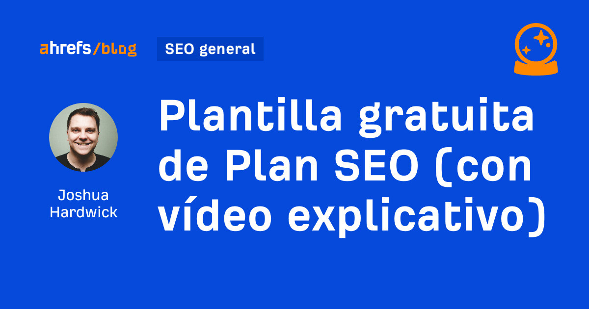 Plantilla gratuita de Plan SEO (con vídeo explicativo)