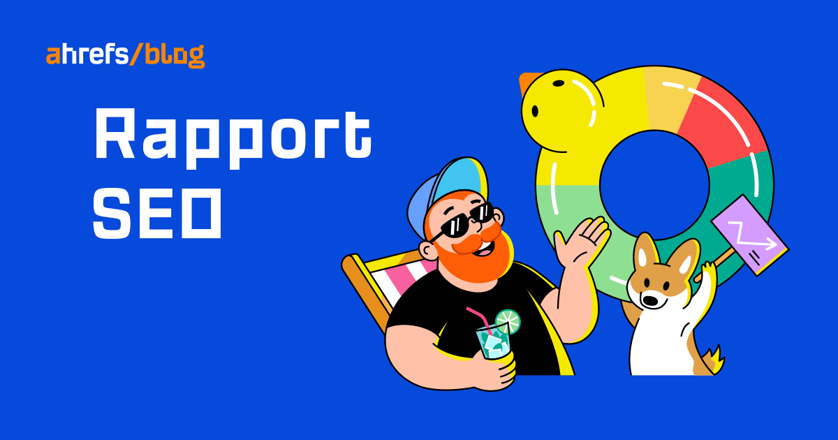 Volez notre modèle de rapport SEO (inspiré par des experts SEO)