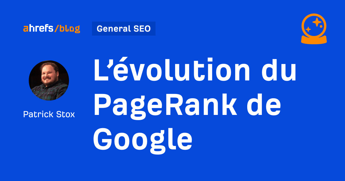 L’évolution du PageRank de Google