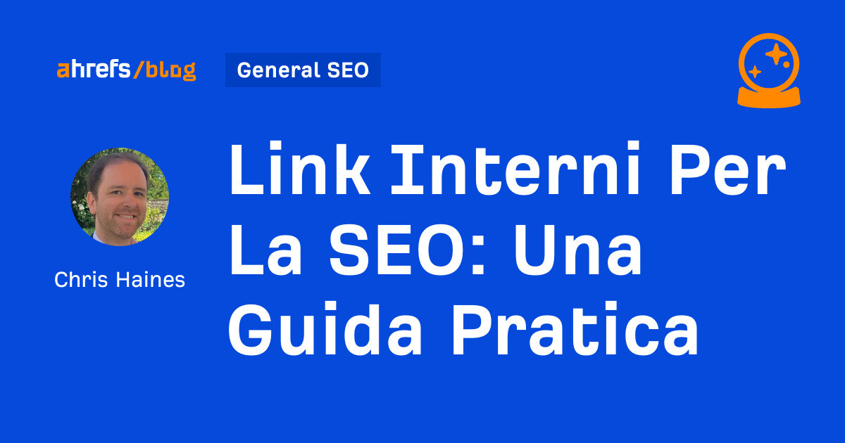 Link Interni Per La SEO: Una Guida Pratica