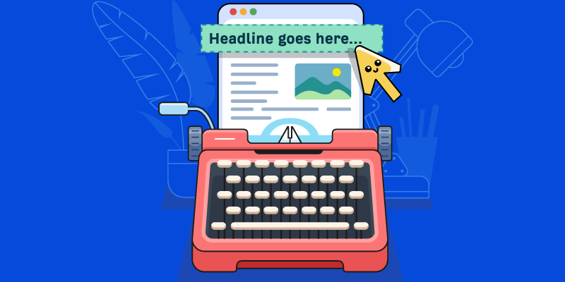How to Write an Irresistible Headline in 3 Easy Steps