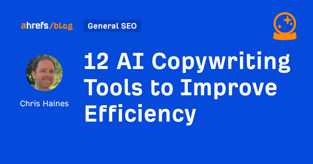 12 AI Copywriting Tools to Improve Efficiency