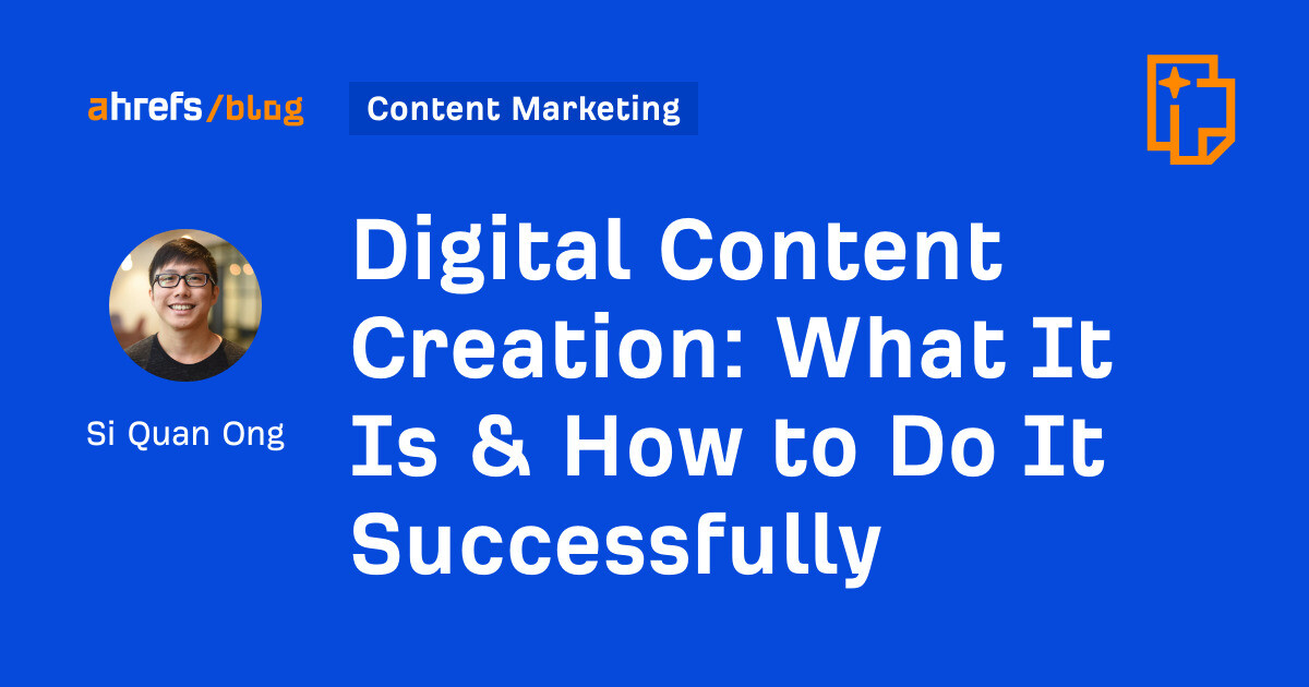 Digital Content Creation What It Is How To Do It Successfully Digital Content Creation What It Is How To Do It Successfully