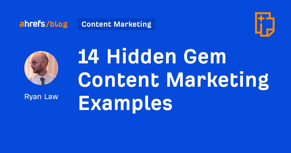 14 Hidden Gem Content Marketing Examples