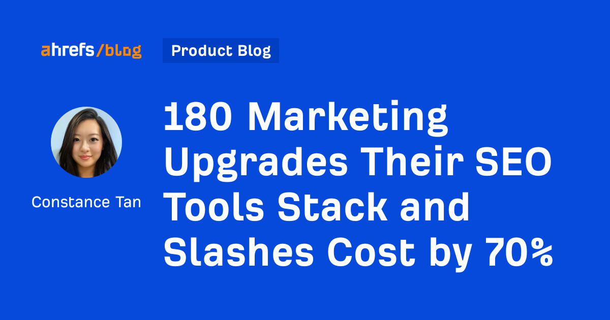 180 Marketing Upgrades Their SEO Tools Stack and Slashes Cost by 70%