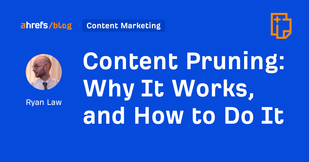 Content Pruning: Why It Works, and How to Do It